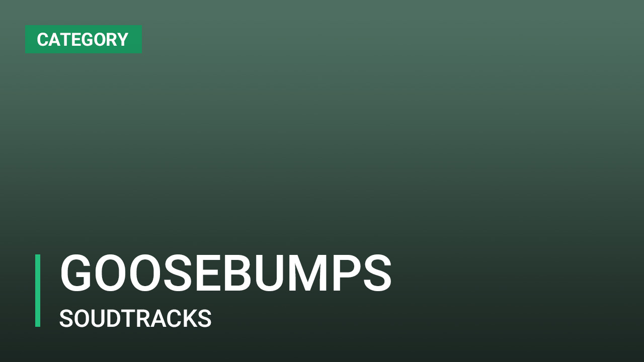 Goosebumps Soundtracks – Complete List of Music from the Series